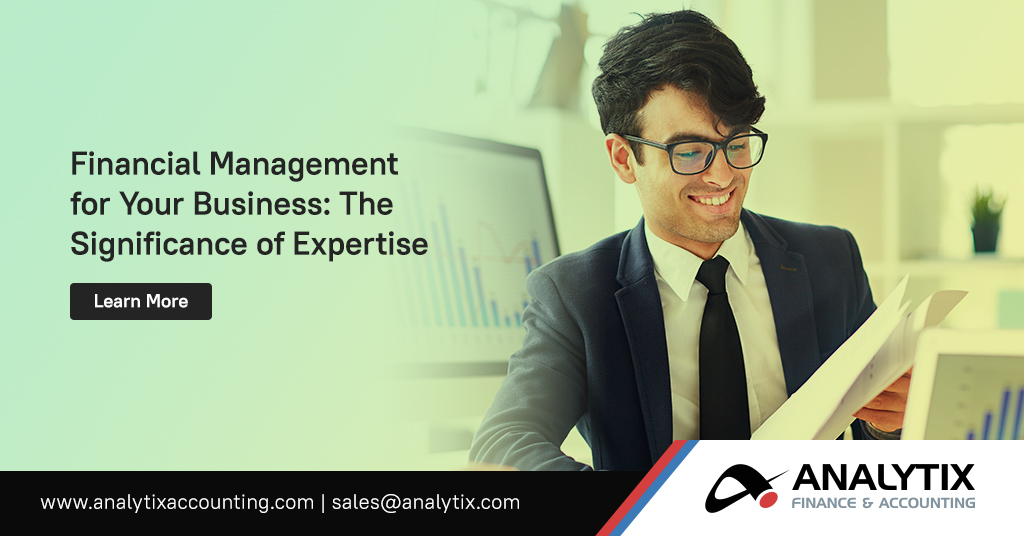 Expert Financial Management: A Key to Business Success