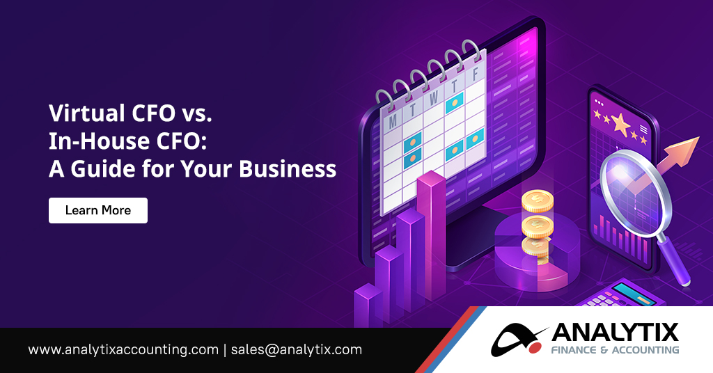 Virtual CFO and In-House CFO: A Guide for Your Business